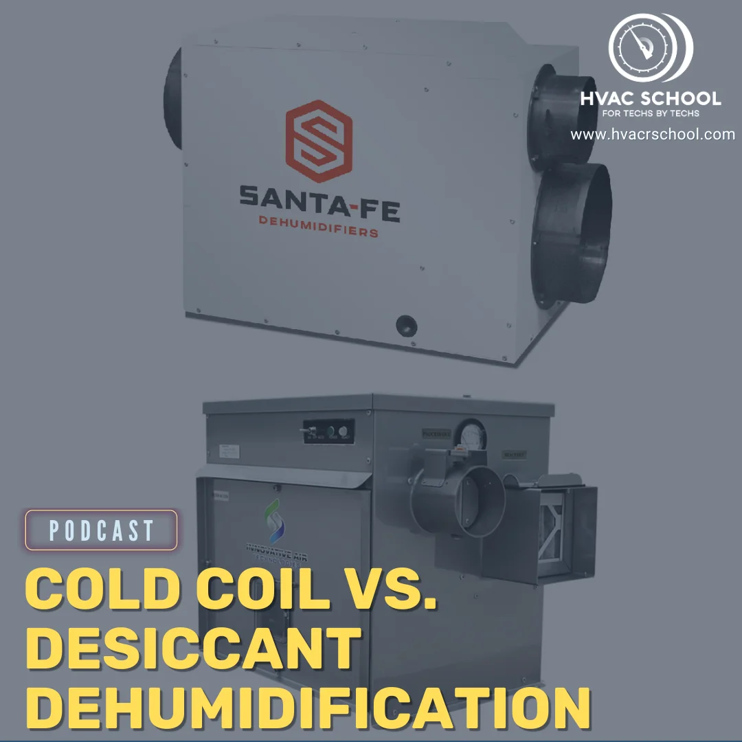 Cold Coil vs. Desiccant Dehumidification - HVAC School